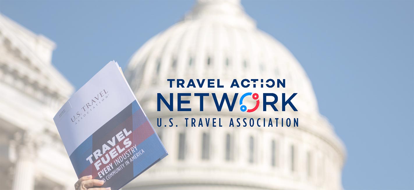 Travel Action Network | U.S. Travel Association